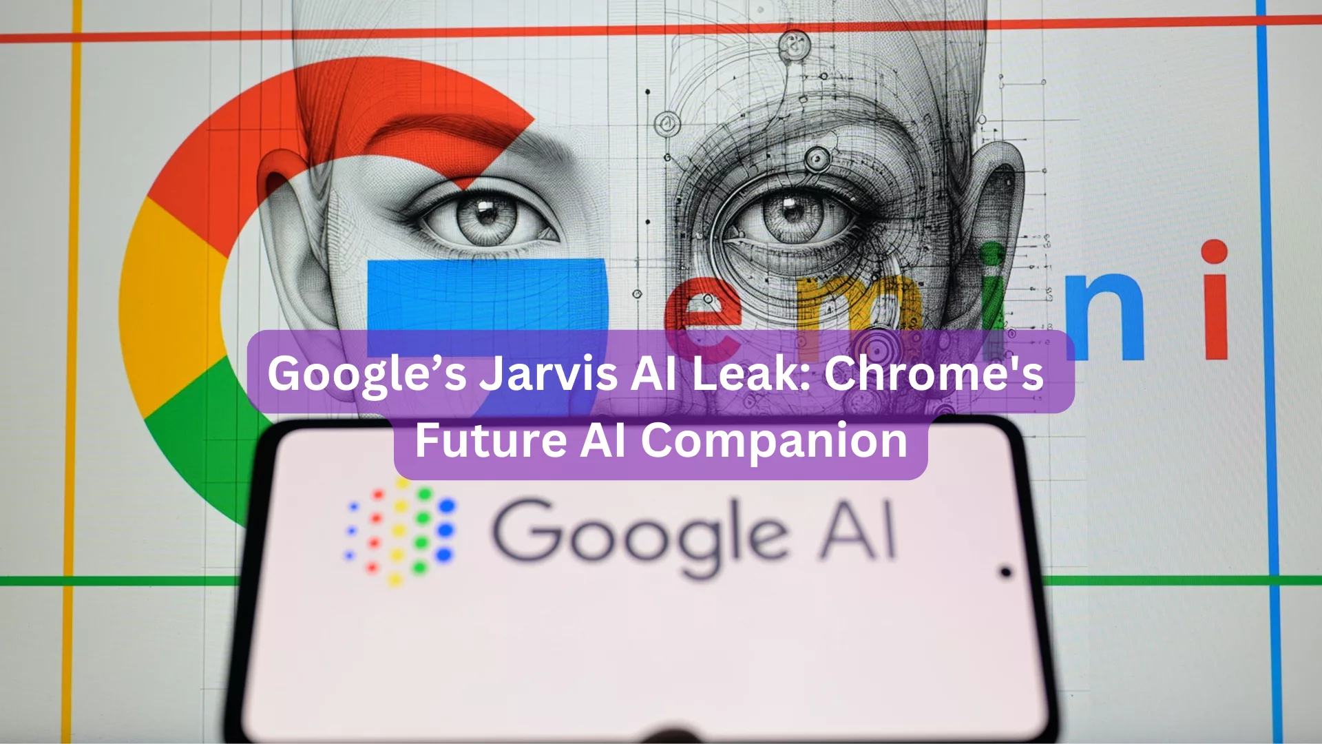 Google’s Jarvis AI Leak: Chrome's Future AI Companion