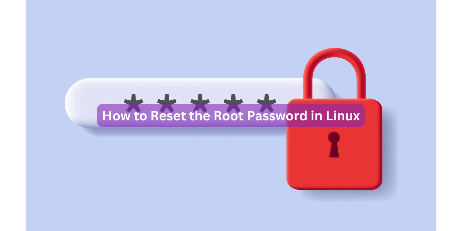 How to Reset the Root Password in Linux